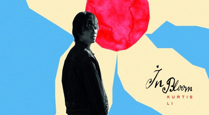 Album: ‘In Bloom’ by Kurtis Li